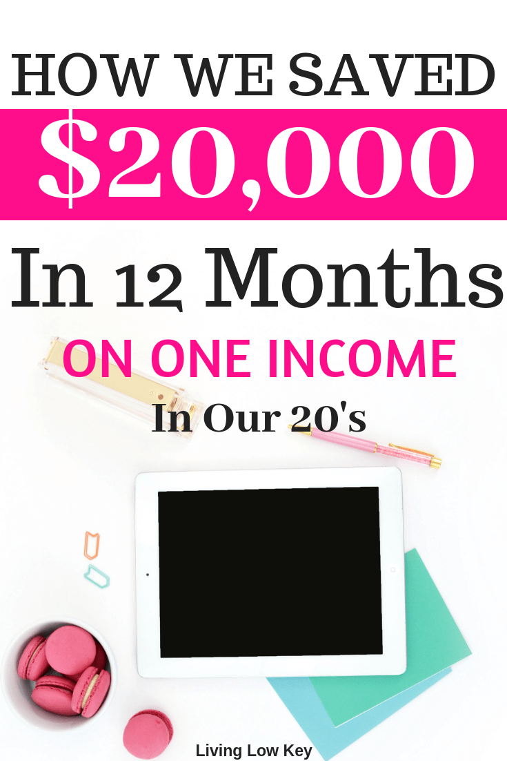 Our Secrets to Saving $20,000 in One Year! | Living Low Key