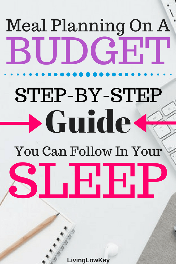 12 Hacks For Meal Planning On A Budget That'll Save You Time and Money