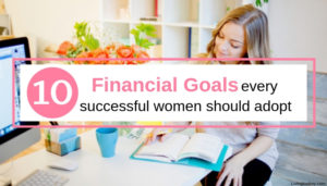 10 Financial Goals Every Successful Women Will Adopt This Year