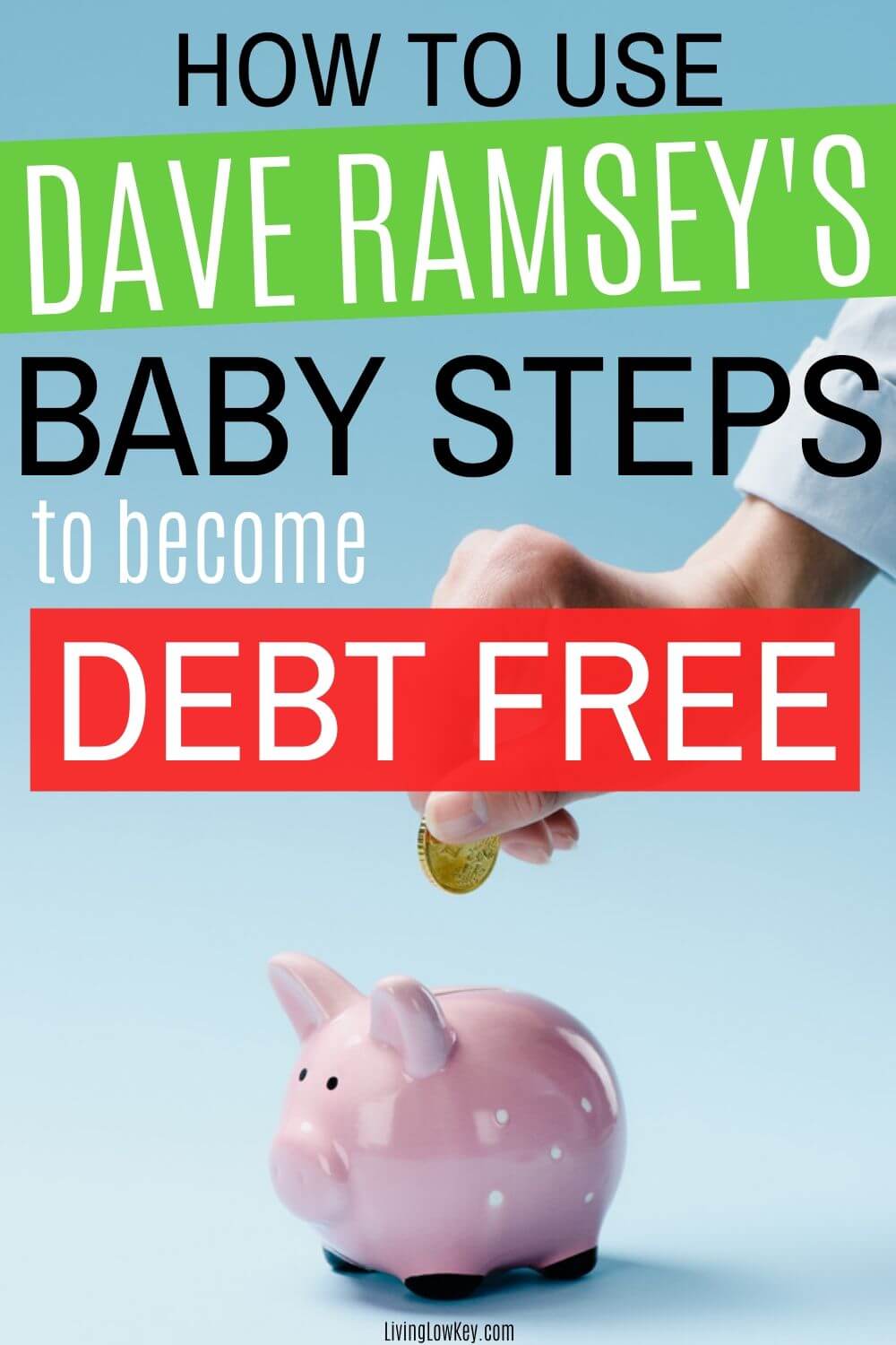 Dave Ramsey's 7 Baby Steps: What Are They And Will They Work For You