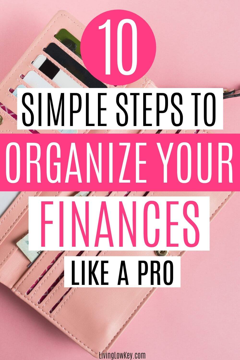 10 Steps You Can Take To Organize Your Finances This Year